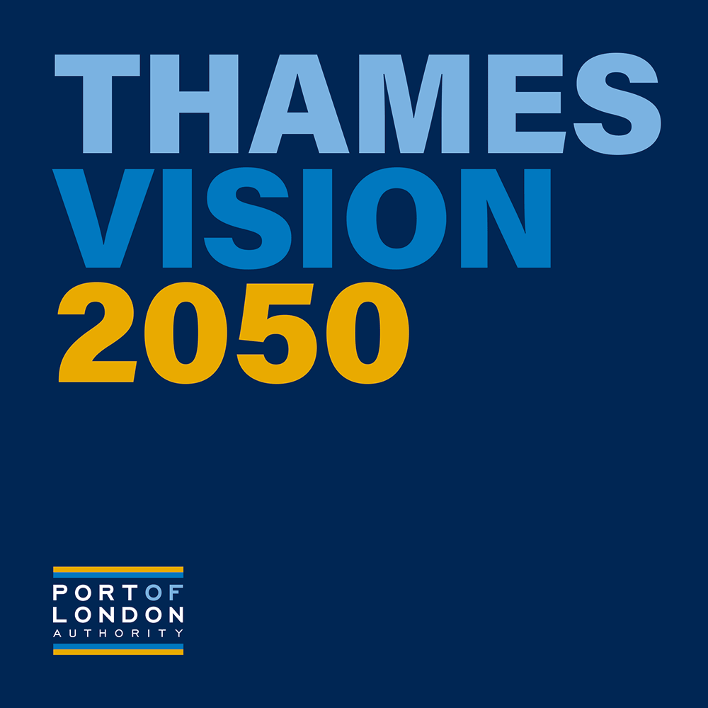 Thames Vision 2050 | Port of London Authority